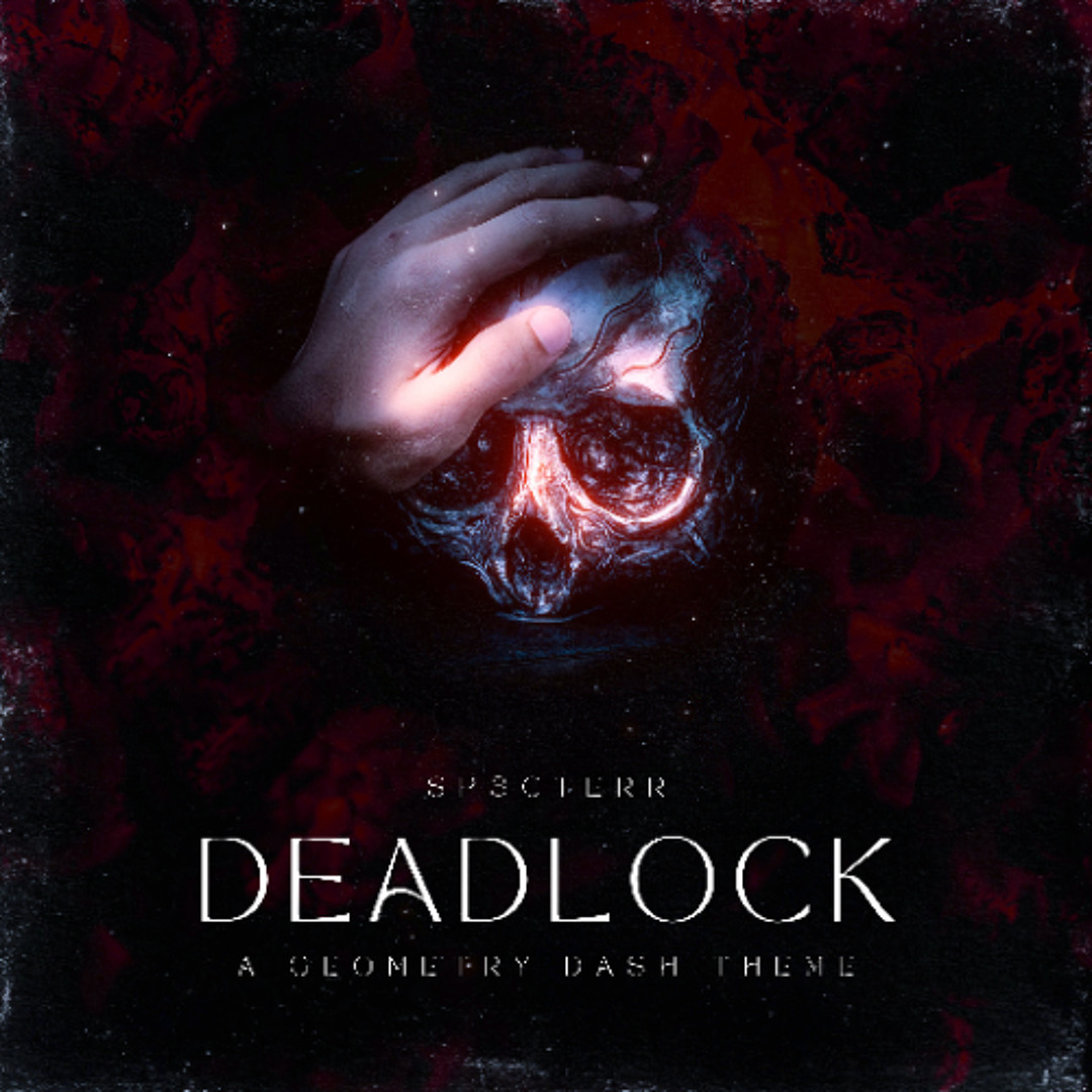 Stream DEADLOCKED { - SP3CTERR - } { GEOMETRY DASH THEME LEVEL } by ...