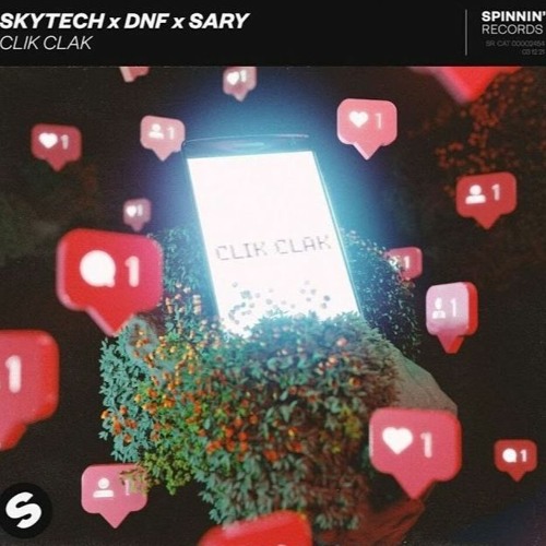 Stream Skytech X DNF X Sary - Clik Clak (Christof Hertwig Remix) by Christof Hertwig | Listen ...