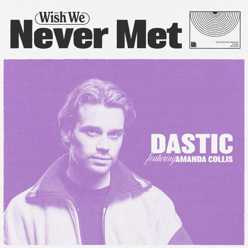 Stream Dastic & Amanda Collis - Wish We Never Met (SMALLS Remix).mp3 by ...