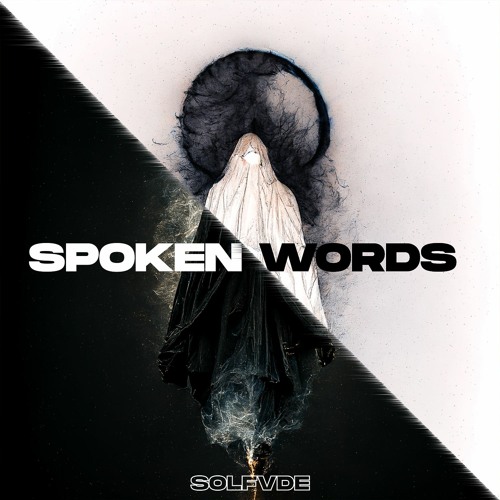 Stream Spoken Words by SOLFVDE | Listen online for free on SoundCloud