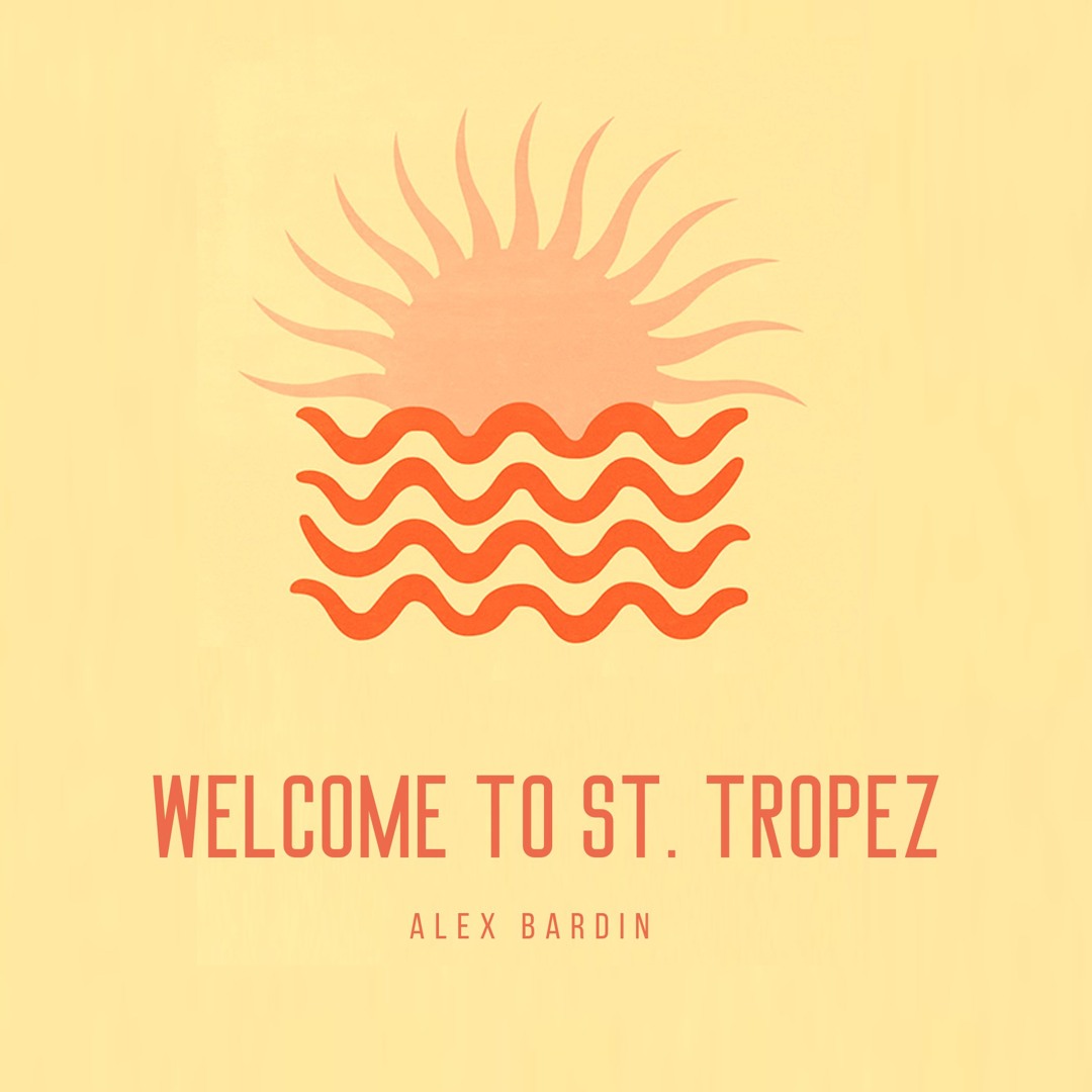 Stream Dj Antoine - Welcome To St. Tropez (ALEX BARDIN Remix) ==> DL ...