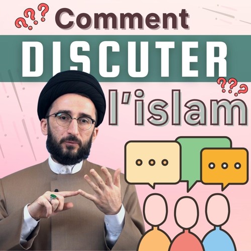 Stream Comment réagir lors d'une discussion sur l'islam ? by Le Chiisme ...