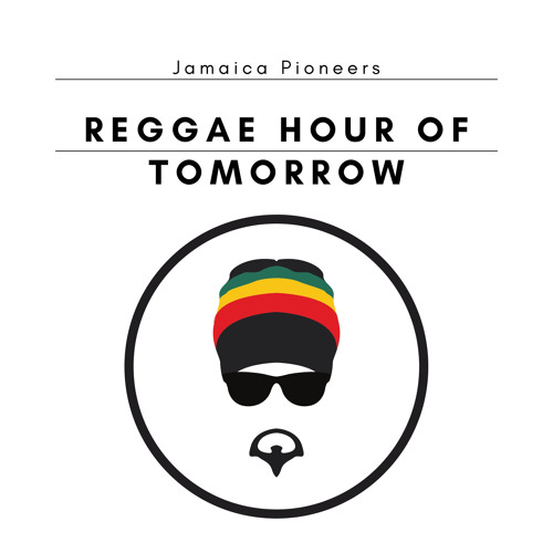 Stream Reggae Hour Of Tomorrow by Jamaica Pioneers | Listen online for ...