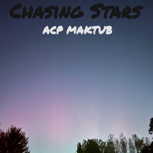 Stream CHASING STARS (Prod. heyrick) by ACP Maktub | Listen online for ...