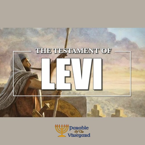 Stream Testament of Levi (Prophecy of Messiah) Testament of the Twelve ...