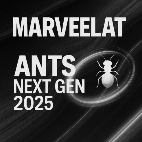 Stream MARVEELAT – ANTS Next Gen 2025 (Coming Soon) by Marveelat ...