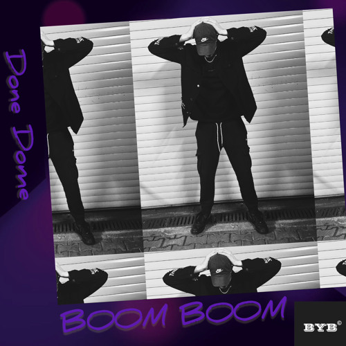 Stream Boom Boom by Done Dome | Listen online for free on SoundCloud