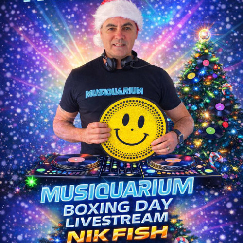 Stream Nik Fish - Musiquarium, Boxing Day 2025 Old School Rave FB ...
