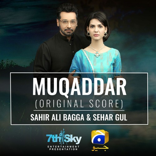 Stream Muqaddar by Geo Entertainment | Listen online for free on SoundCloud