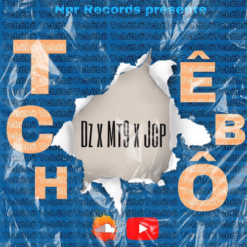 Stream TCHÊBÔ W/ DZ & JCP by MT9🥷🏾 | Listen online for free on SoundCloud