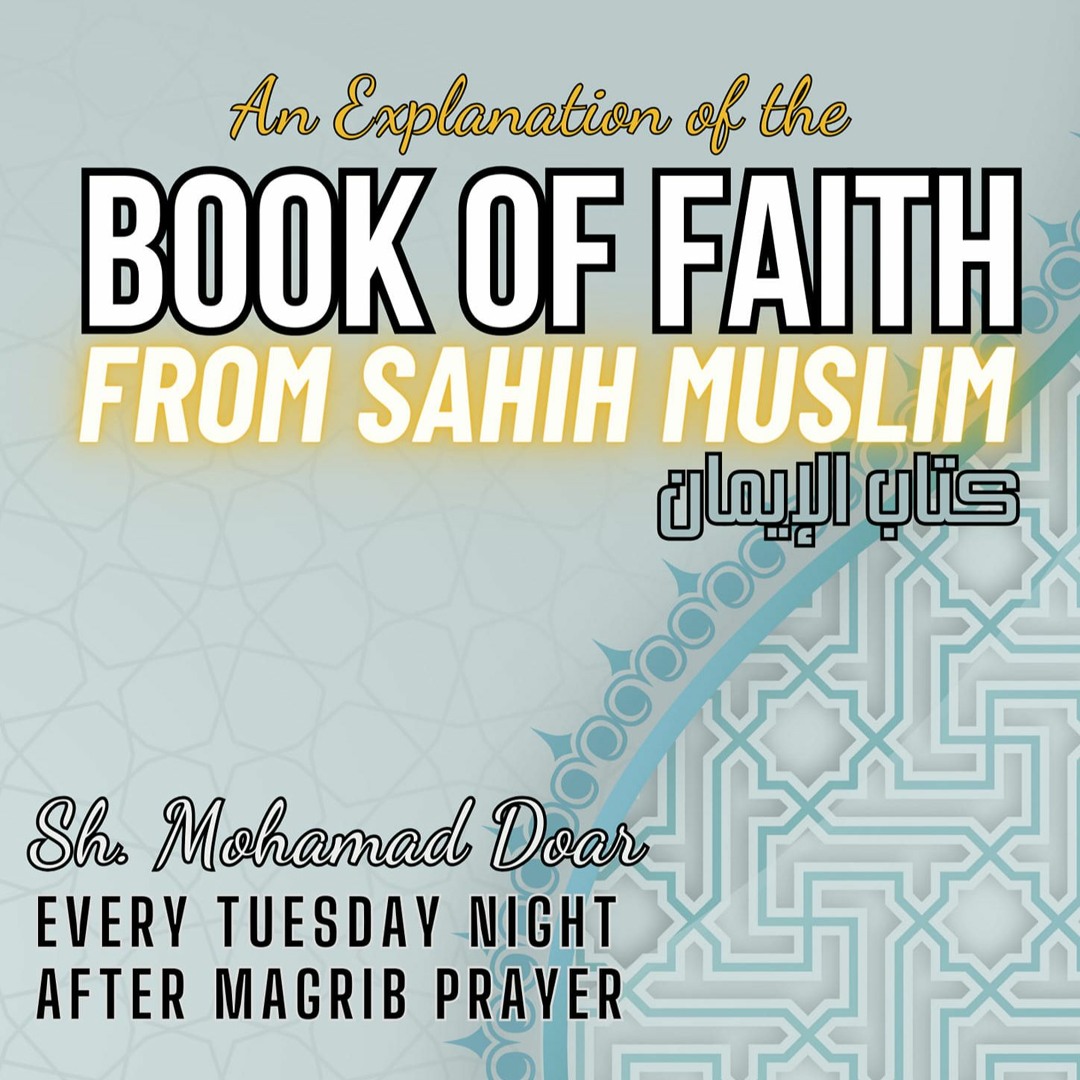 Stream #004 An Explanation of Kitab Al-Iman (Faith) from Sahih Muslim ...