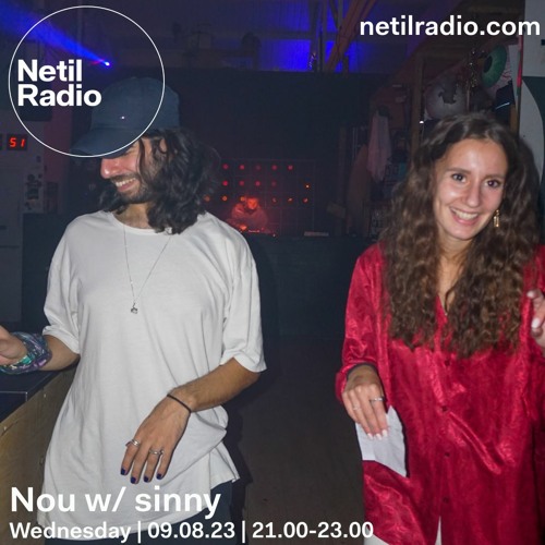 Stream Netil Radio | Nou w/ sinny - August 2023 by Nou | Listen online ...