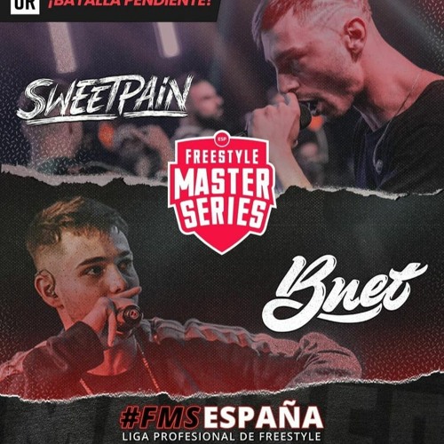 Stream SWEET PAIN vs BNET- MINUTO DE SWEET PAIN | FMS ESPAÑA 2020/21 by ...