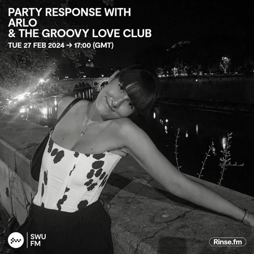 Stream Party Response With Arlo - 27 February 2024 by SWU.FM | Listen online for free on SoundCloud