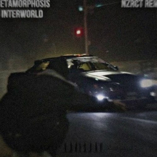 Stream INTERWORLD - METAMORPHOSIS (NZRCT REMIX) by NZRCT | Listen ...