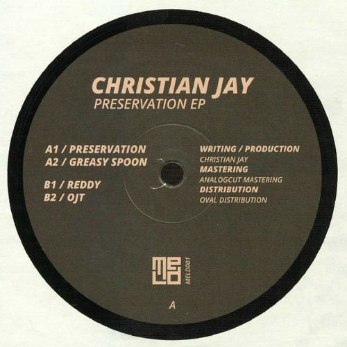 Stream Christian Jay - Preservation [MELD001] by deaf | Listen online ...
