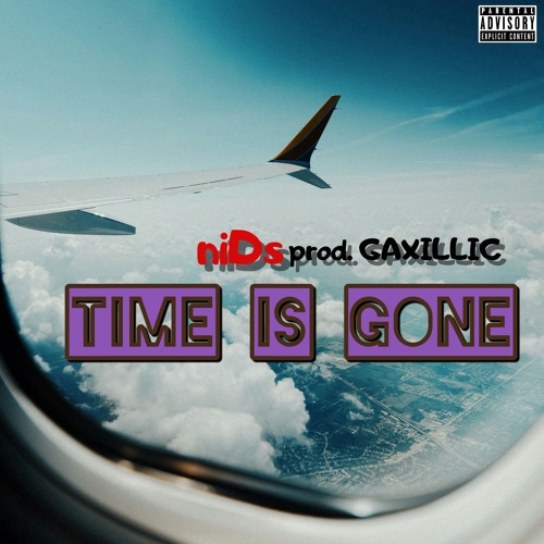Stream Time Is Gone by niDs | Listen online for free on SoundCloud