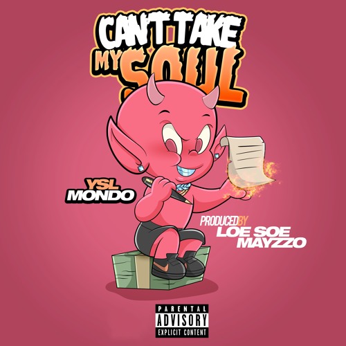 Stream Can't Take My Soul by YSL Mondo | Listen online for free on ...