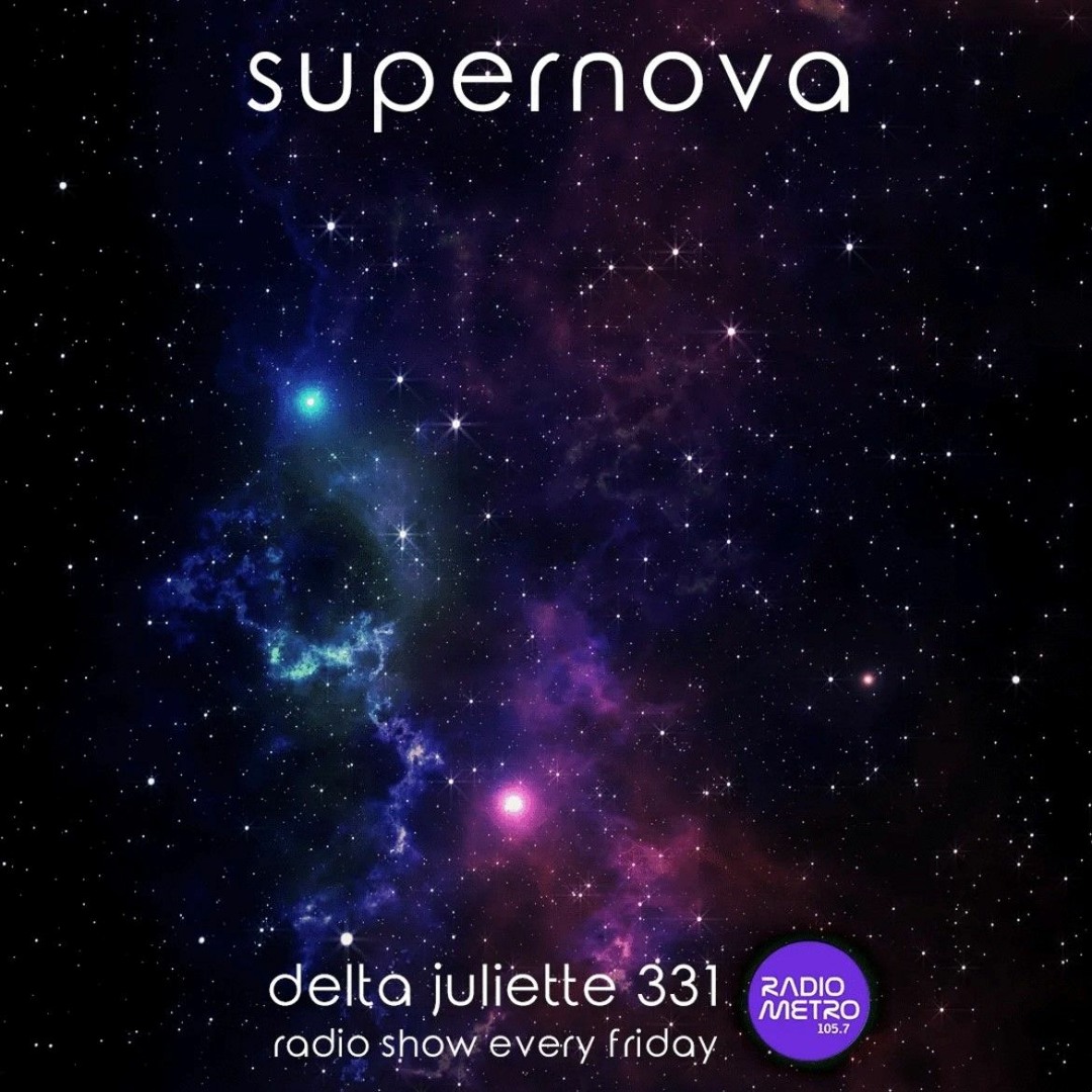 Stream Supernova Ep. 45 - January 28th 2023 by Delta Juliette 331 ...