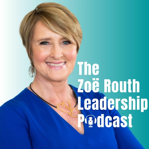 Stream episode 248 Hot tips for high performing teams by The Zoë Routh ...