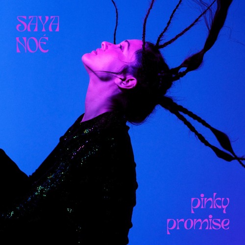 Stream Pinky Promise by Saya Noé | Listen online for free on SoundCloud