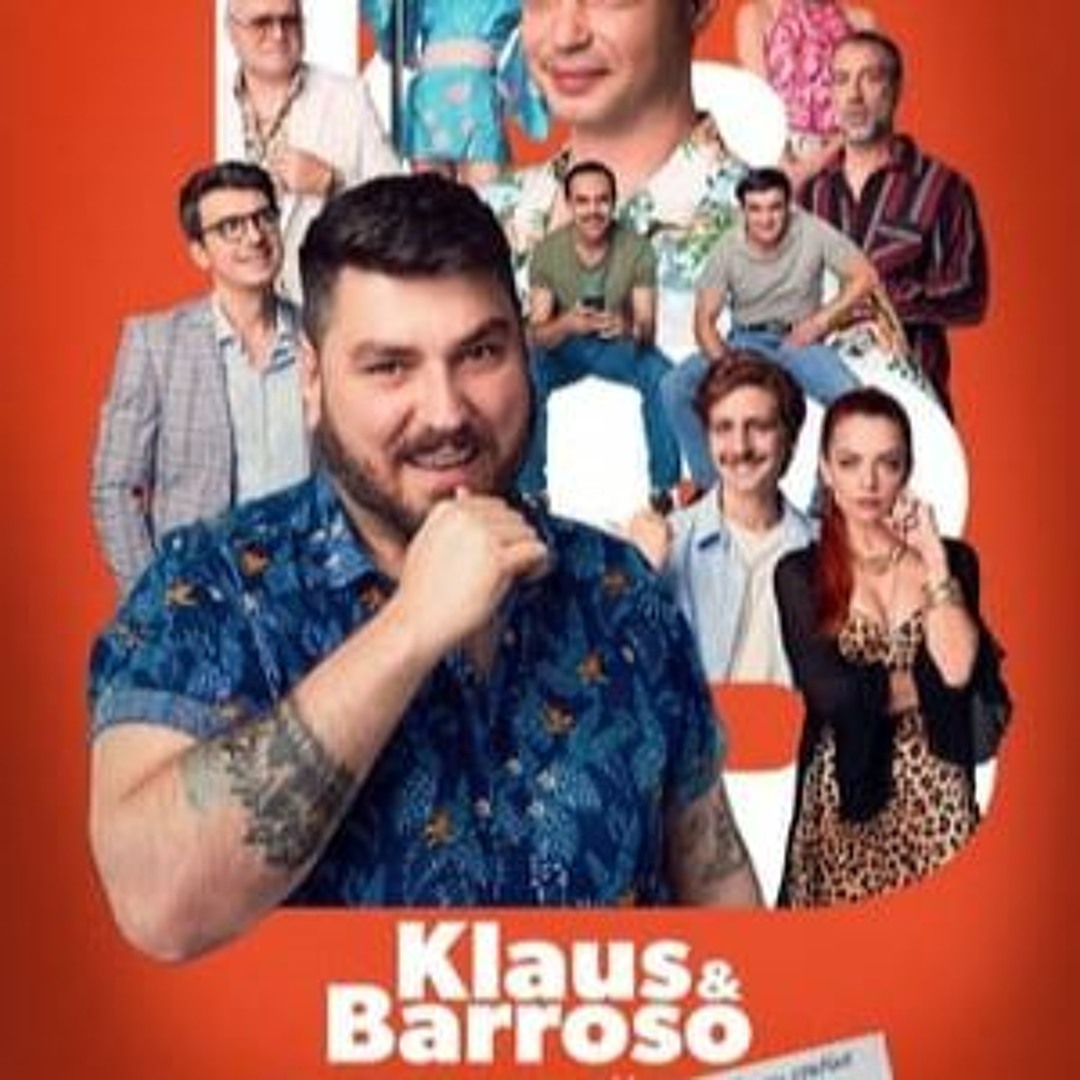 Stream [FILMUL] » Klaus & Barroso [ 2024 ] Filmul Online SUBTITRAT în ...