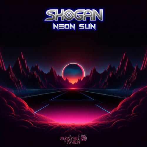 Stream Shogan - Neon Sun ( SPIT353 - Spiral Trax) by Geomagnetic Label ...