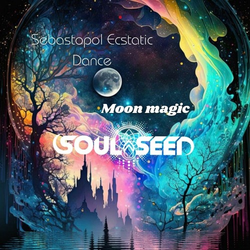 Stream Sebastopol ecstatic dance "moon Magic" by Soul Seed | Listen ...
