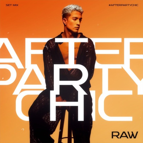 Stream RAW - AFTER PARTY CHIC 🪭'24 SET MIX #AfterPartyChic by DJ RAW ...