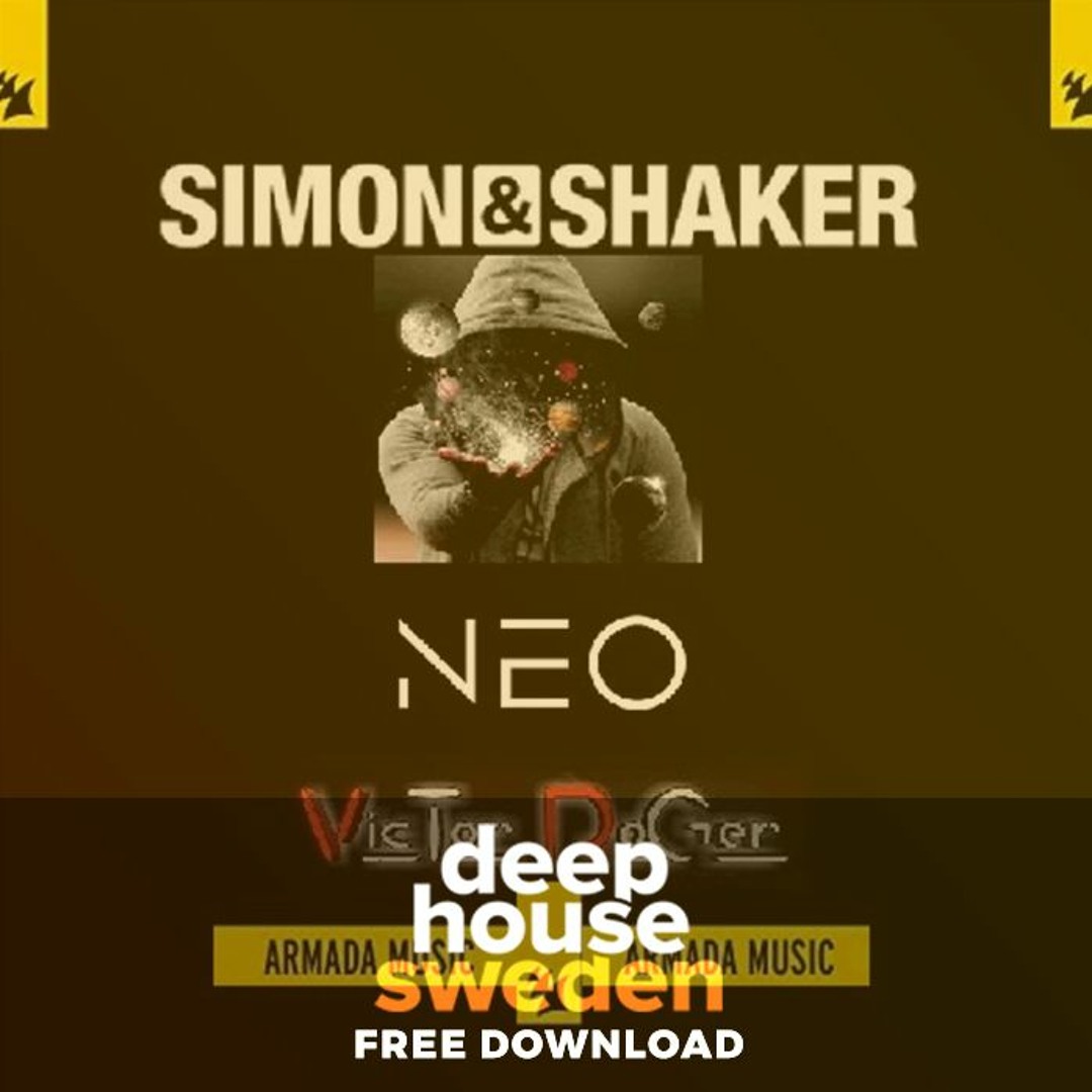 Stream Free Download: Simon and Shaker - Neo (Victor Roger Groovedit ...