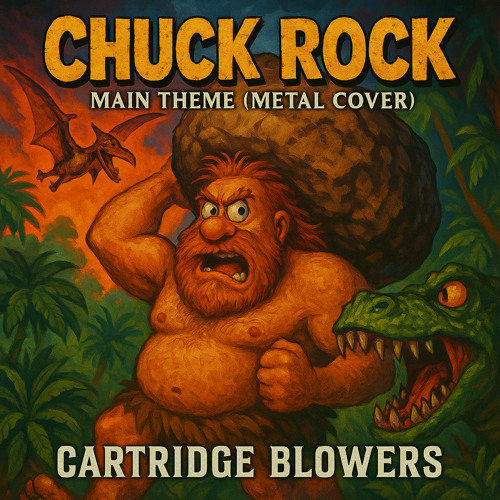 Stream Chuck Rock Theme (Metal Cover) by Cartridge Blowers | Listen ...