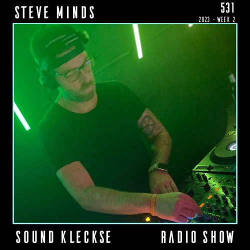 Stream Sound Kleckse Techno Radio 0531 - Steve Minds - 2023 week 02 by ...