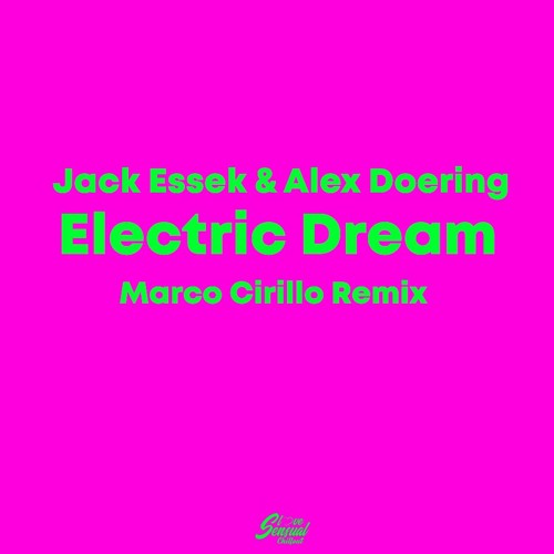 Stream Jack Essek, Alex Doering - Electric Dream (Marco Cirillo Remix ...