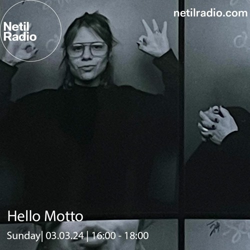 Stream Hello Motto - 3rd March 2024 by Netil Radio | Listen online for ...