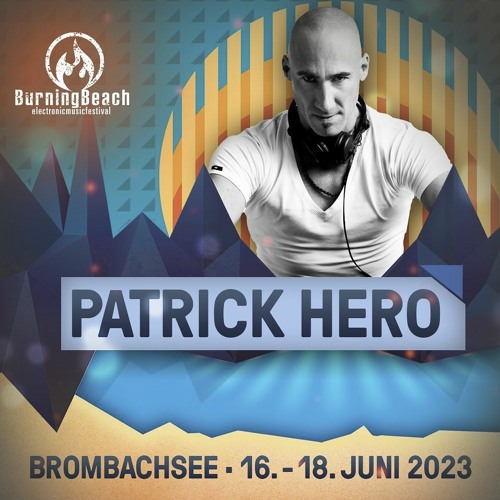Stream Patrick Hero @ Burning Beach 2023 by PatrickHero DJ & Producer ...