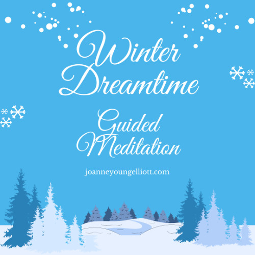 Stream Winter Dreamtime Guided Meditation by Joanne Young Elliott ...