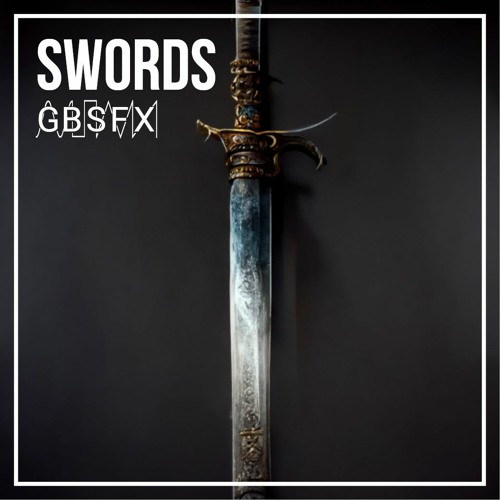 Stream GBSFX Swords Sample by GBSFX | Listen online for free on SoundCloud