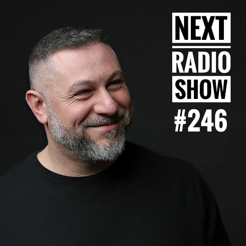 Alex O'Neill - Next RadioShow #246 2025-12-31