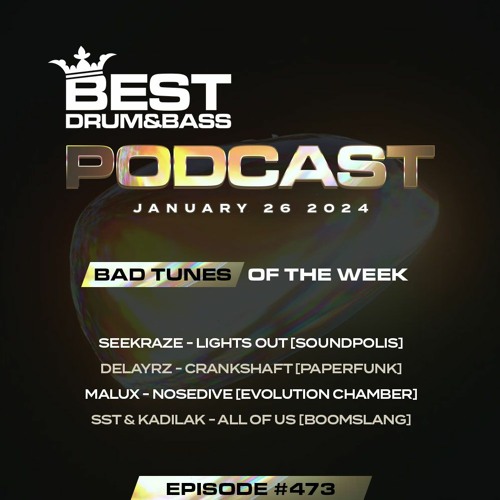 Bad Syntax & Unpunk - Best Drums & Bass Podcast 473 2024-01-26