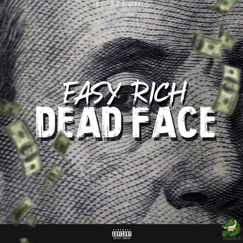 Stream Dead Face by Easy Rich | Listen online for free on SoundCloud