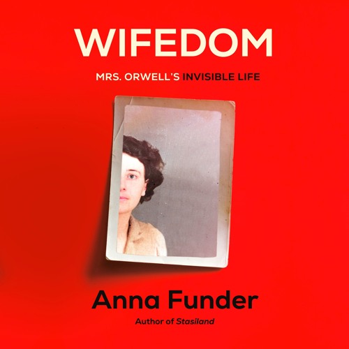 Stream Listen to a clip from 'Wifedom' by Anna Funder, read by Arianwen ...