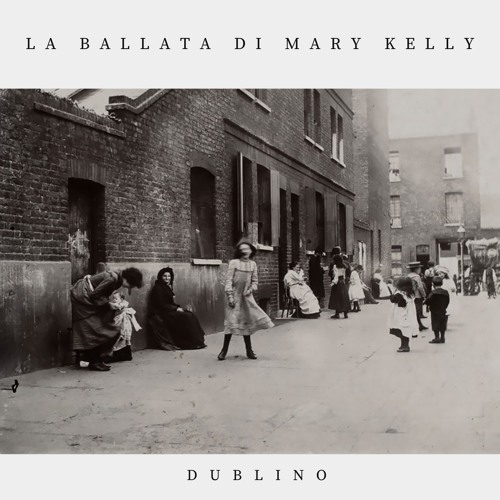 Stream La ballata di Mary Kelly by Dublino | Listen online for free on ...