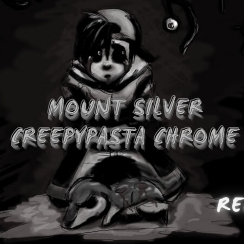 Stream FNF VS Mount Silver Creepypasta Chrome [Hoy Y Recuerdo] by ...
