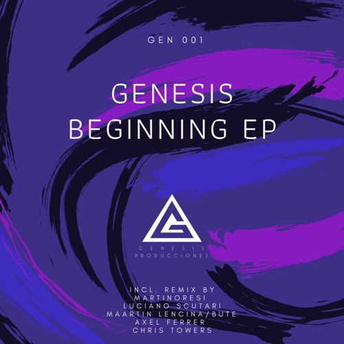 Stream Genesis - Beginning (Chris Towers Remix) by Génesis BA | Listen online for free on SoundCloud