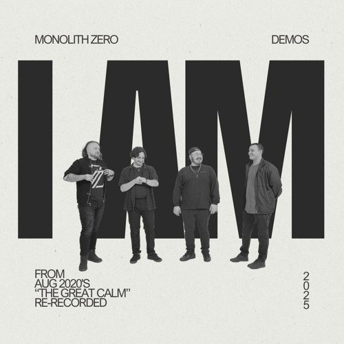 Stream I Am 2025: Re-Record Demo by Monolith Zero | Listen online for free on SoundCloud