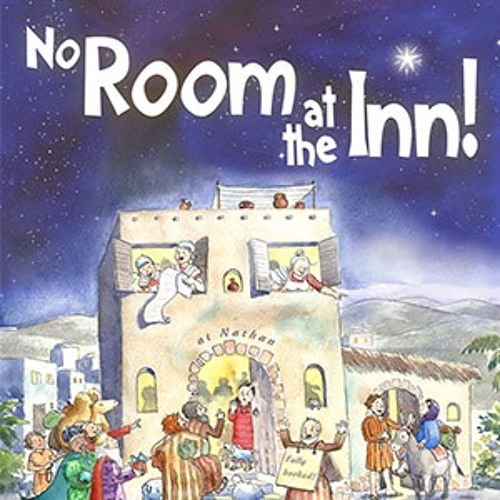 Stream Nativity Musicals | Listen to No room at the inn! - Christmas ...