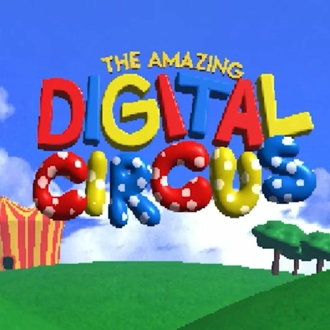Stream THE AMAZING DIGITAL CIRCUS INTRO.mp3 by 💖Wally Darling 💖 ...