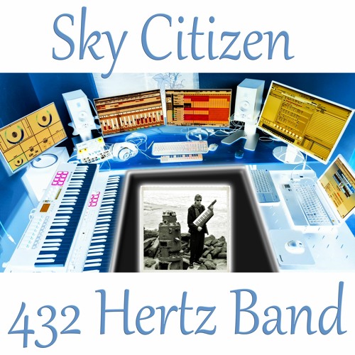 Stream Sky Citizen by 432 Hertz Band | Listen online for free on SoundCloud