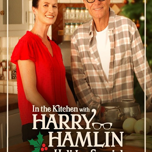 Stream In the Kitchen with Harry Hamlin - 𝑺𝒆𝒂𝒔𝒐𝒏 1 𝑬𝒑𝒊𝒔𝒐𝒅𝒆 2 ...