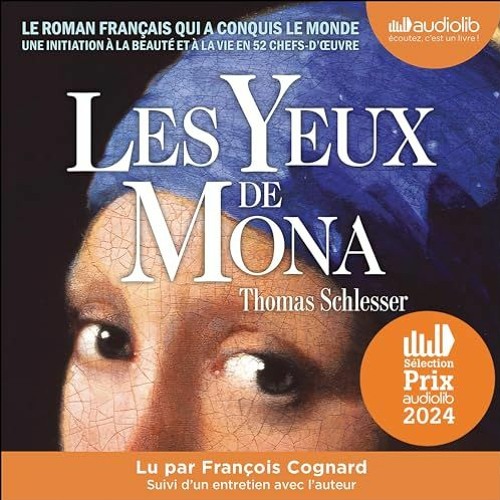 Stream Livre Audio Gratuit 🎧 : Les Yeux De Mona, De Thomas Schlesser ...